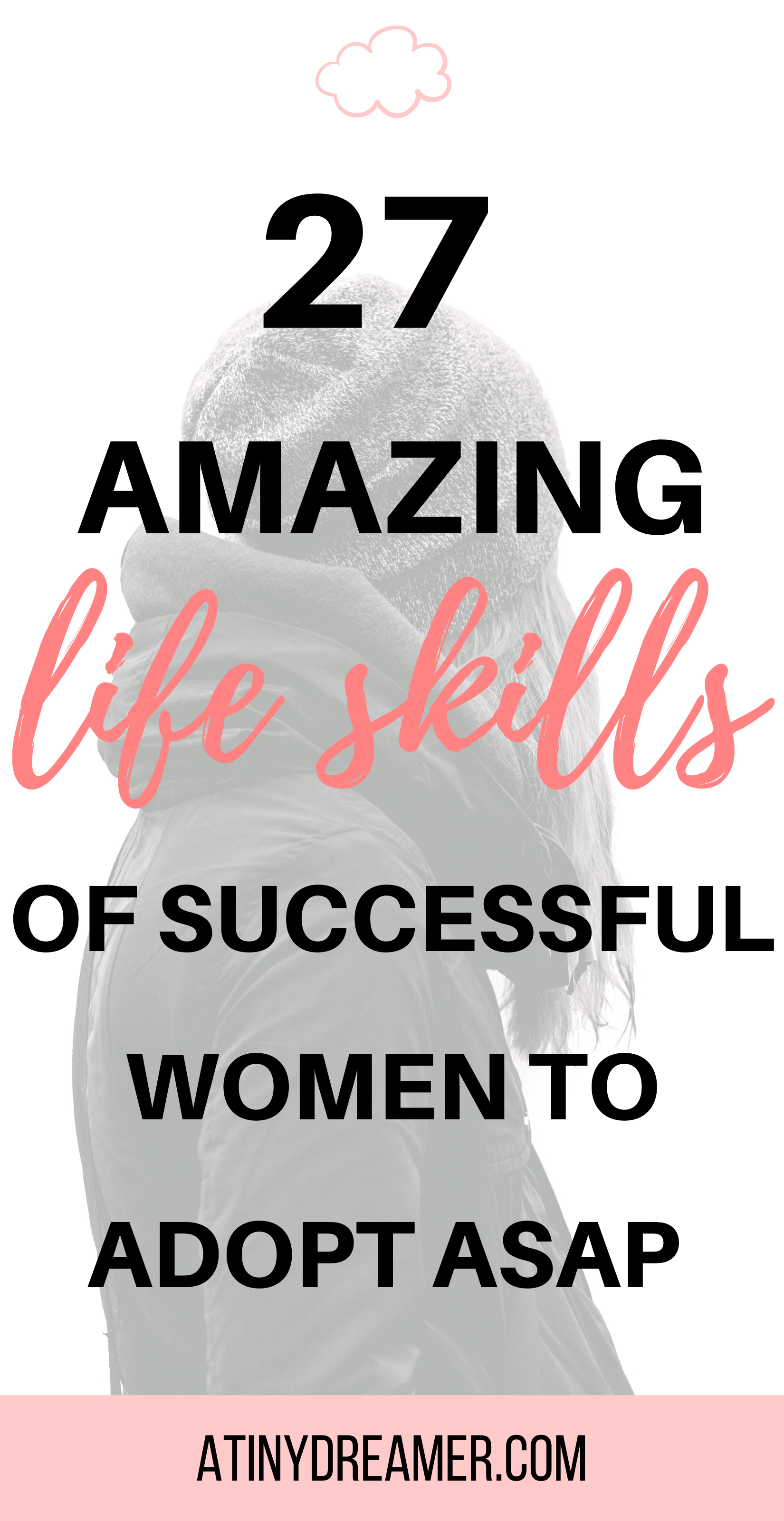 27 Life Skills that Successful Women Have - atinydreamer